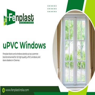 Fenplast – Trusted uPVC Window Manufacturers in Chennai.pdf