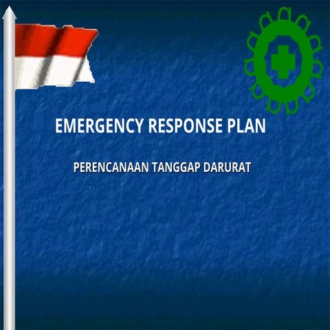 emergency response plan -Perencanaan Tanggap Darurat | PPT