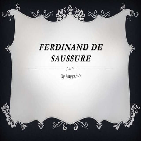 Ferdinand de saussure | PPTX