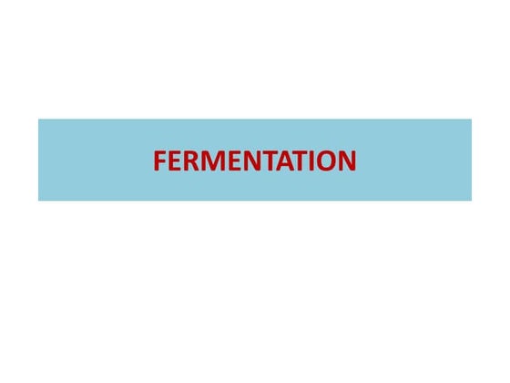 Fermentation | PPTX | Chemistry | Science
