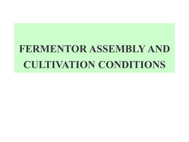 UNIT 6 Fermentation technology, Fermenters, Study of Media, types of fermentation, Methods of ...
