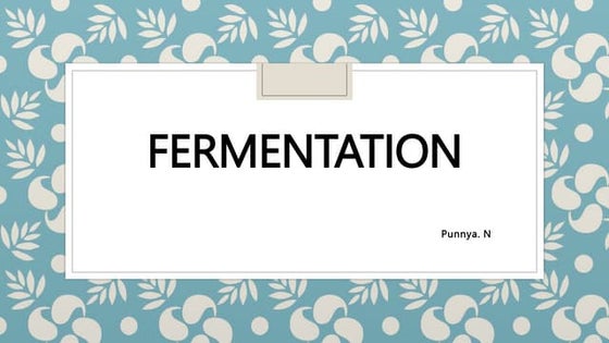 Fermentation | PPTX