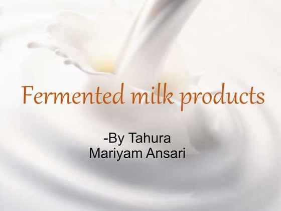 Fermented milk products | PPTX