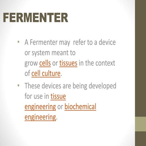 FERMENTERS( BIOREACTORS) AND THEIR TYPES | PPTX