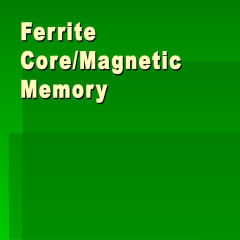 Ferrire core memory | PPT | Physics | Science