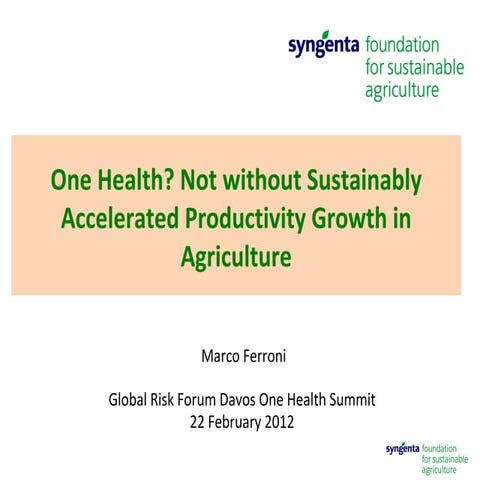 One Health? Not without Sustainably Accelerated Productivity Growth in ...