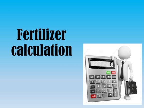 fertilizer calculation | PDF | Agriculture | Industries