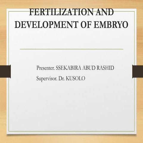 Fertilization and development of embryo.pptx