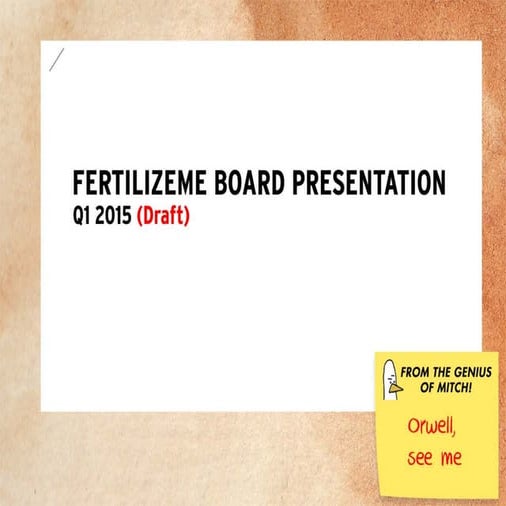 Fertilize me board deck Q1 2015 | PDF
