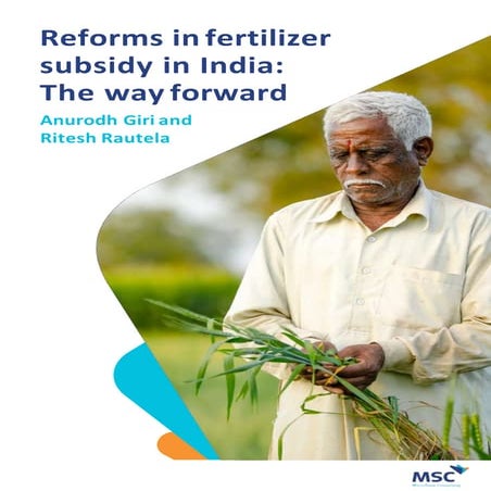 Reforms in fertilizer subsidy in India: The way forward | PPTX