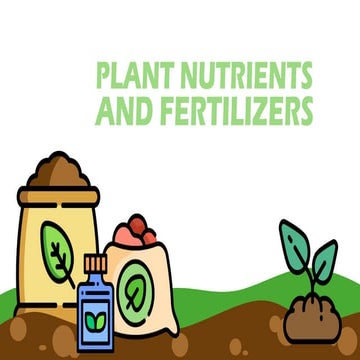 FERTILIZERS USED IN THE GARDEN and plant nutrient | PPTX