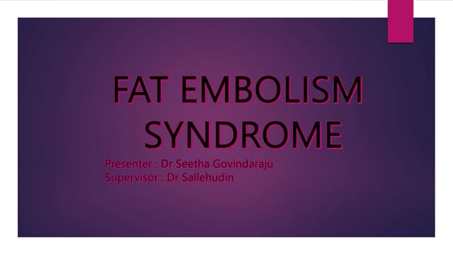 Fat embolism syndrome | PPT | Bone and Joint Conditions | Diseases and ...