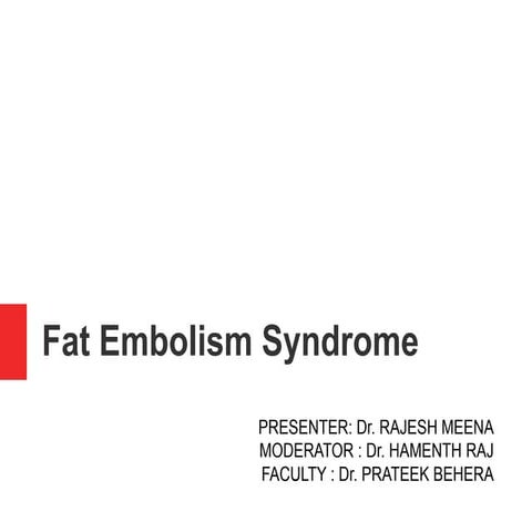Fat Embolisum Syndrome | PPTX