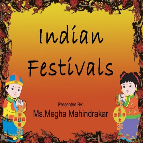 Indian Festival ppt | PPT | National & Civic Holidays | Holidays