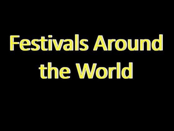 Famous festivals of the world | PPTX