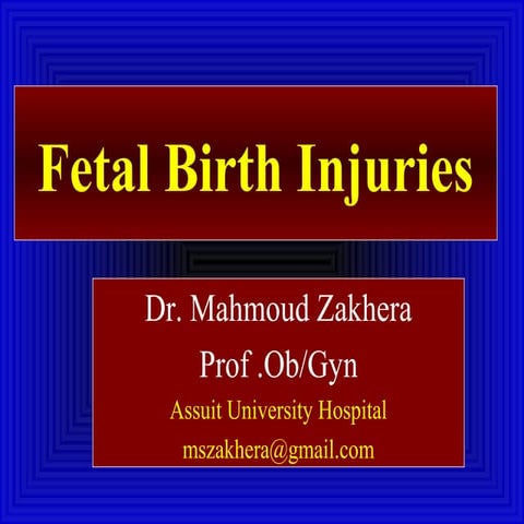 Fetal birth-injuries | PPT