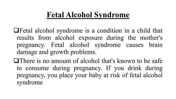 Fetal Alcoholic Syndrome presentation by | PPT