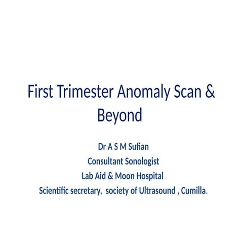 First trimester fetal anomaly scan and beyond part 2 .pptx