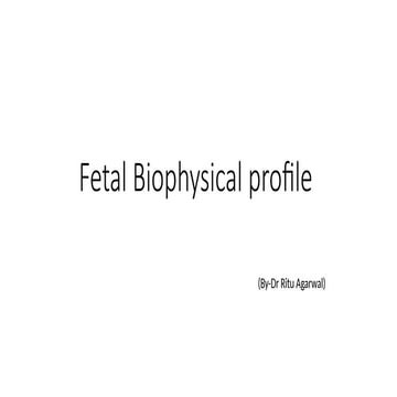 FETAL BIOPHYSICAL PROFILE (BPP) BY MADAM CHIOMA AKPAMGBO | PPTX