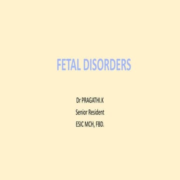 FETAL DISORDERS-1.pptxfetal disorders fetal disorders | PPTX