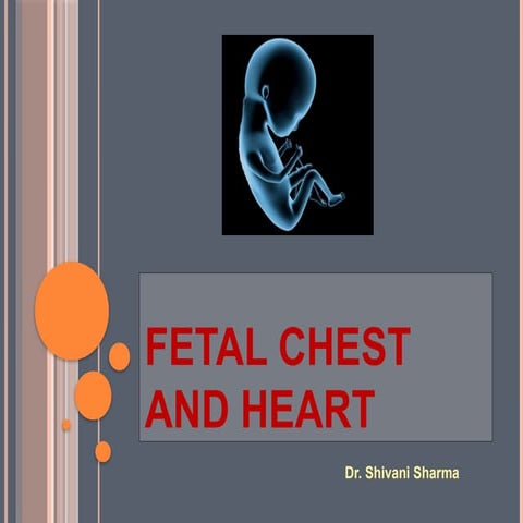 Congenital anomalies mixed appearance of fetal heart and chest.pptx