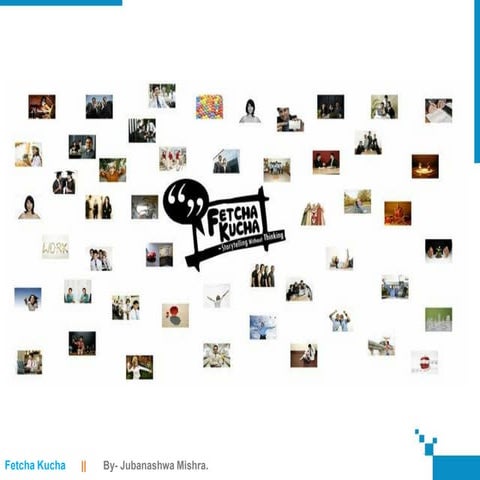 Fetcha kucha | PPT