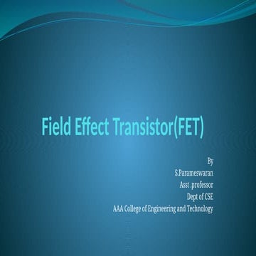 FIELD EFFECT TRANSISTER WORKING PRINCIPLE | PPTX