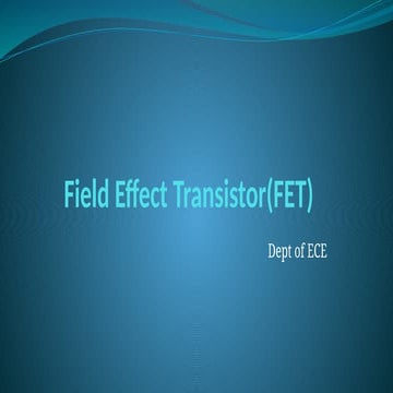 Field-Effect Transistor its importance FET | PPTX