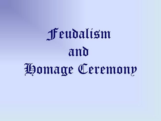 Feudalism and Homage Ceremony - Dialogue | DOC