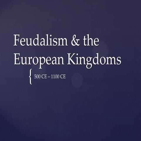 Feudalism & the european kingoms | PPTX