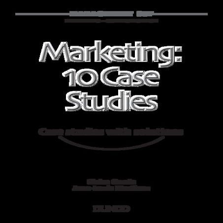 Marketing 10 Case Studies | PDF