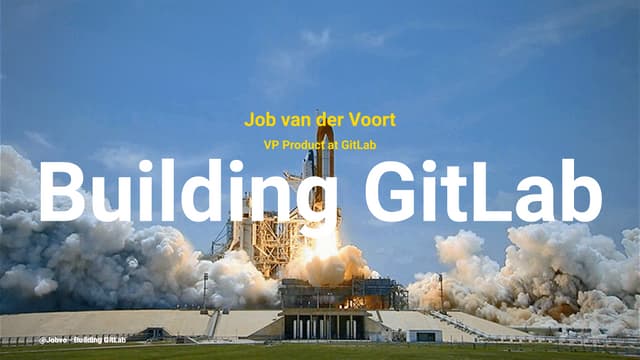 Building GitLab | PPT Building GitLab | PPT