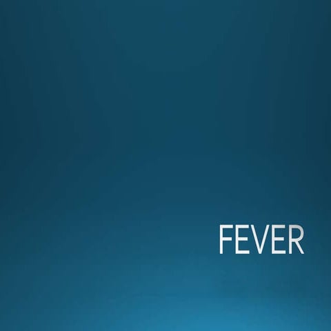Fever | PPTX