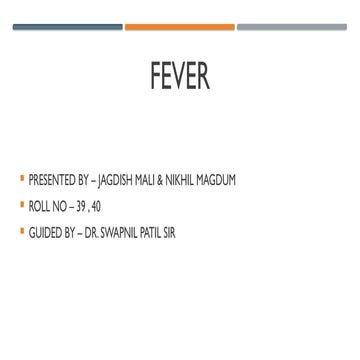Fever ppt by DR GIRISH JAIN | PPTX