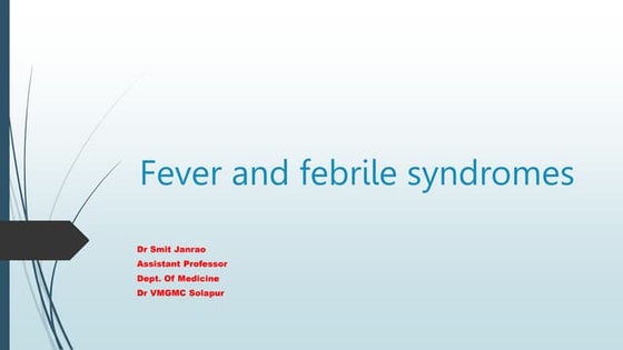 Fever-Pathophysiology and Clinical approach. | PPTX
