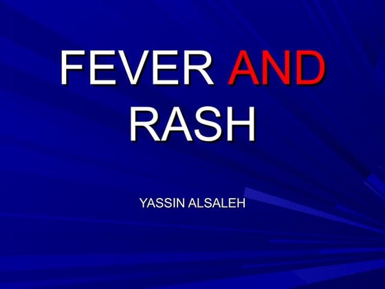 Approach to fever with rashes | PPT