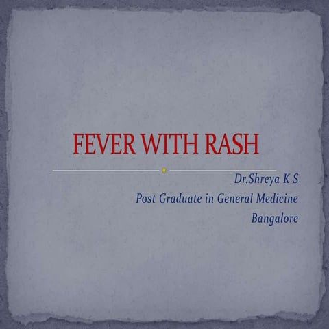 Fever and rash | PPTX