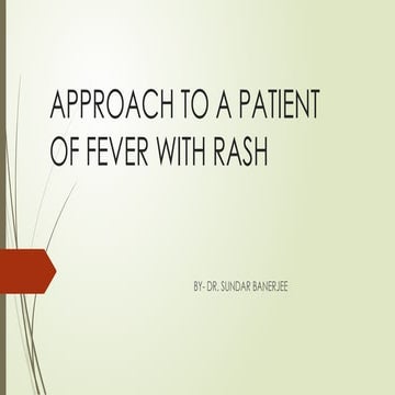 Approach to a patient with Fever And Rash.pptx