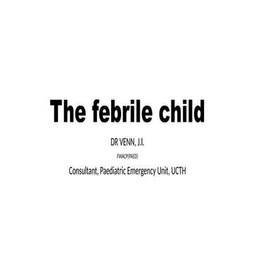 Fever In A Child In Paediatrics With Help Pptx