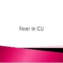 Fever in icu | PPTX