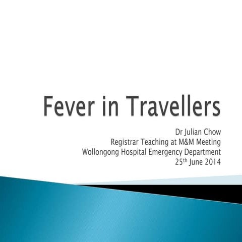 Fever in travellers (25-6-14) | PPTX