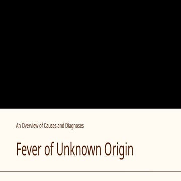 Fever of Unknown Origin. Pyrexia of unknown etiology pptx | PPTX