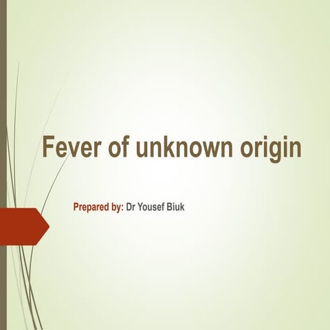 Fever of unknown origin 5th year 2016 | PPTX