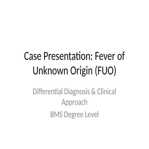 Fever_Unknown_Origin_Case_Presentatio.pptx