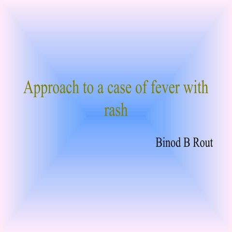 Fever with rash | PPT | Infectious Diseases | Diseases and Conditions