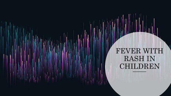 Fever with rash | PPT