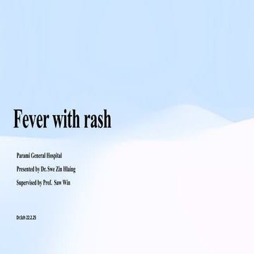 Fever with rash PPtx ( Diagnosis challenging ) | PPT