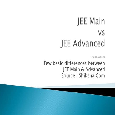 JEE advance vs JEE main | PPTX