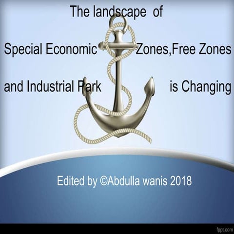 The landscape of Special Economic Zones,Free Zones and Industrial Park ...