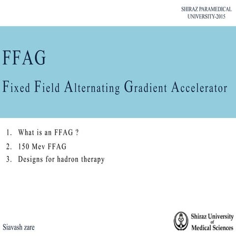 Fixed Field Alternating Gradient Accelerator Ffag Pptx